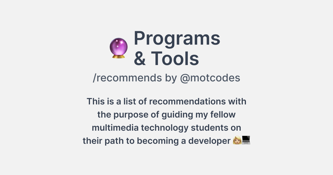 🔮 Programs & Tools | a collection of recommendations and useful links